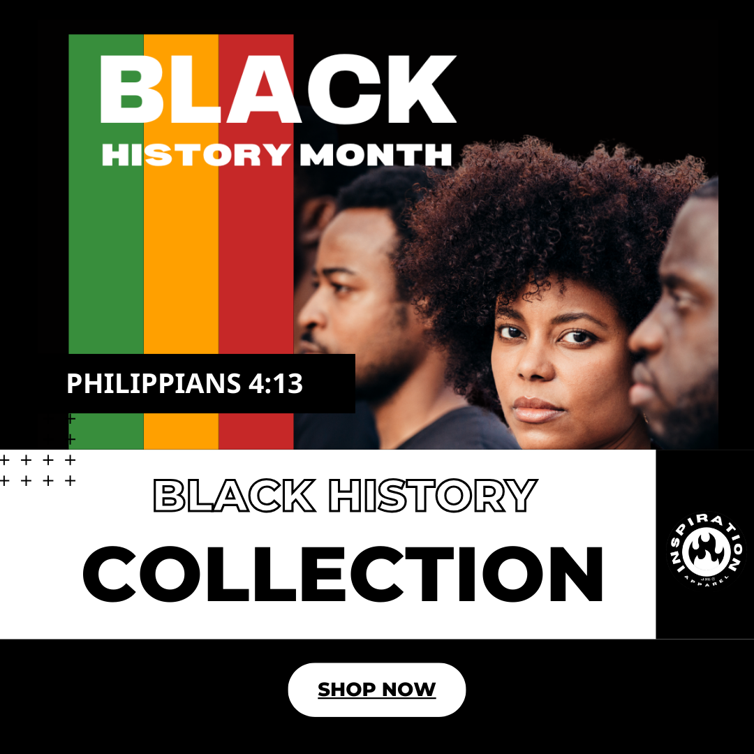 Black History Collection – Inspiration Apparel
